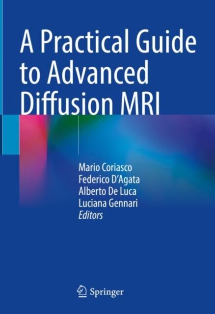 A Practical Guide to Advanced Diffusion MRI | Gomesbooks